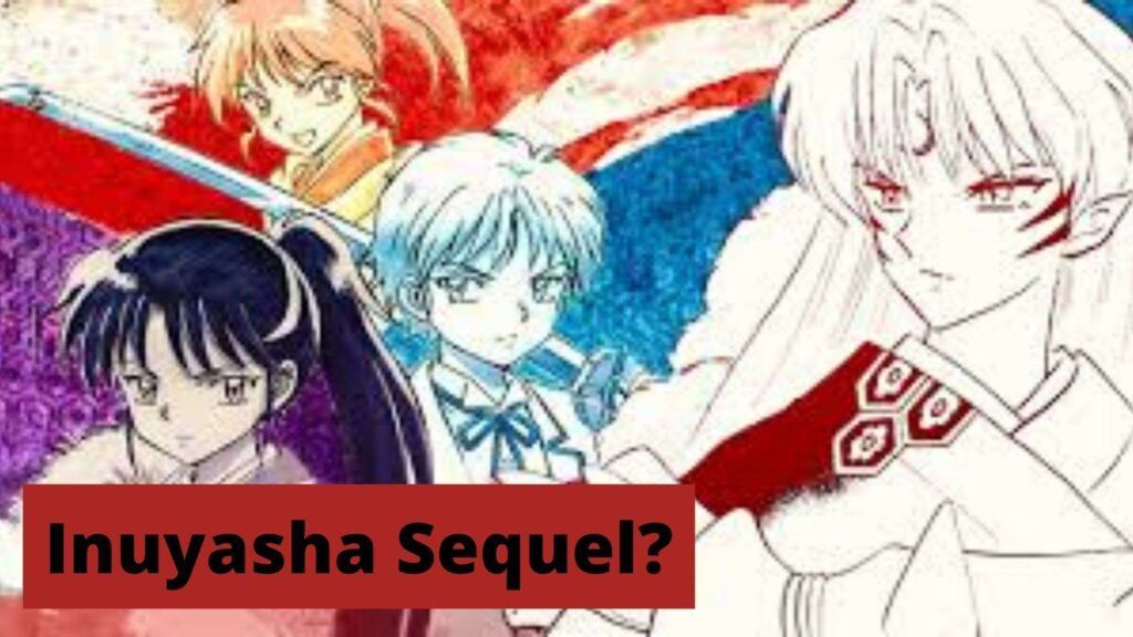Inuyasha Sequel and New Season: New Generation? - MyAnimeGo